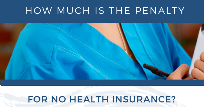 How Much is the Penalty for No Health Insurance?