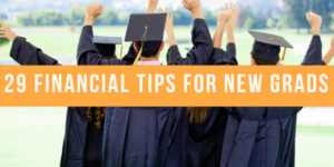 29 Financial Tips for New College Graduates